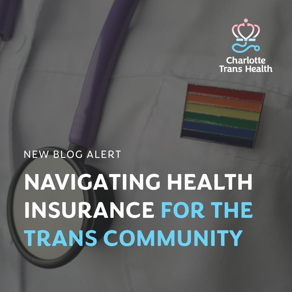 Navigating Health Insurance for the Trans Community - Charlotte Trans ...